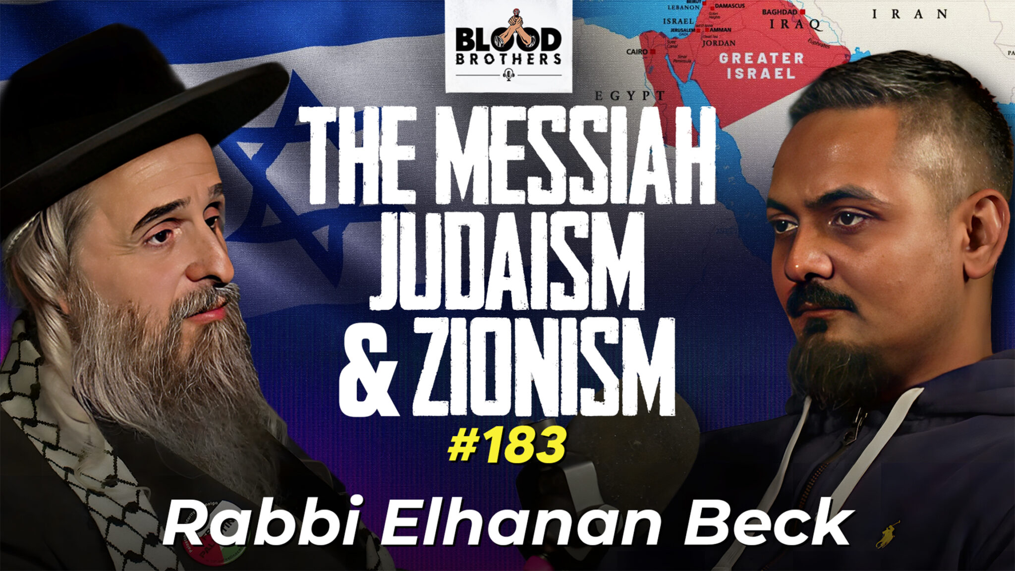 Blood Brothers #183: The Messiah, Greater Israel, Jewish Law & Zionism ...