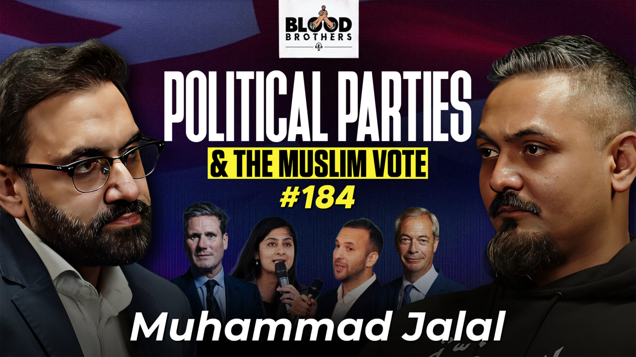 Blood Brothers #184: UK political parties, the Muslim vote, and ...